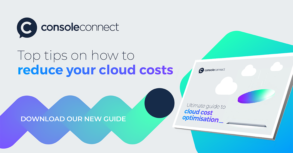 Download the Ultimate Guide to Cloud Cost Optimisation Download the Ultimate Guide to Cloud Cost Optimisation